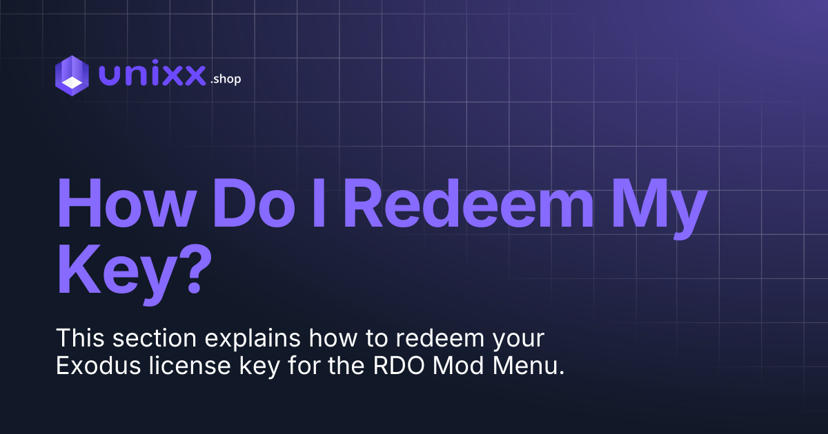 How Do I Redeem My Key? | Unixx Shop Docs
